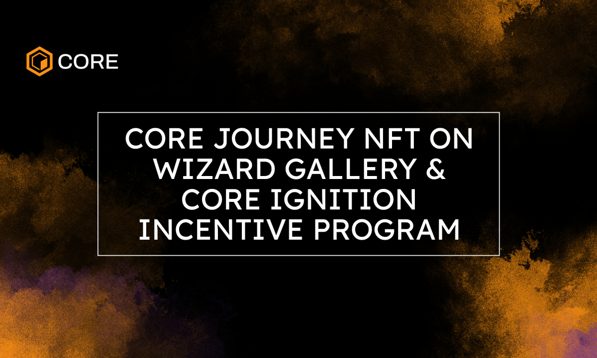 Core Foundation Announces New NFT Collection and Incentive Program to Empower Community and ...